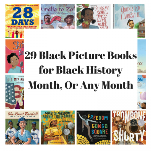 29 Black Picture Books for Black History Month, Or Any Month | Here Wee ...