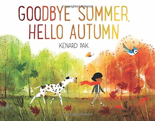 Book of the Week: Goodbye Summer, Hello Autumn by Kenard Pak | Here Wee ...