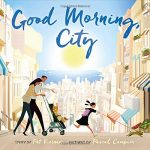 Good Morning, City by Pat Kiernan | Here Wee Read