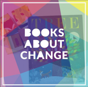 19 Picture Books About Change for Kids | Here Wee Read