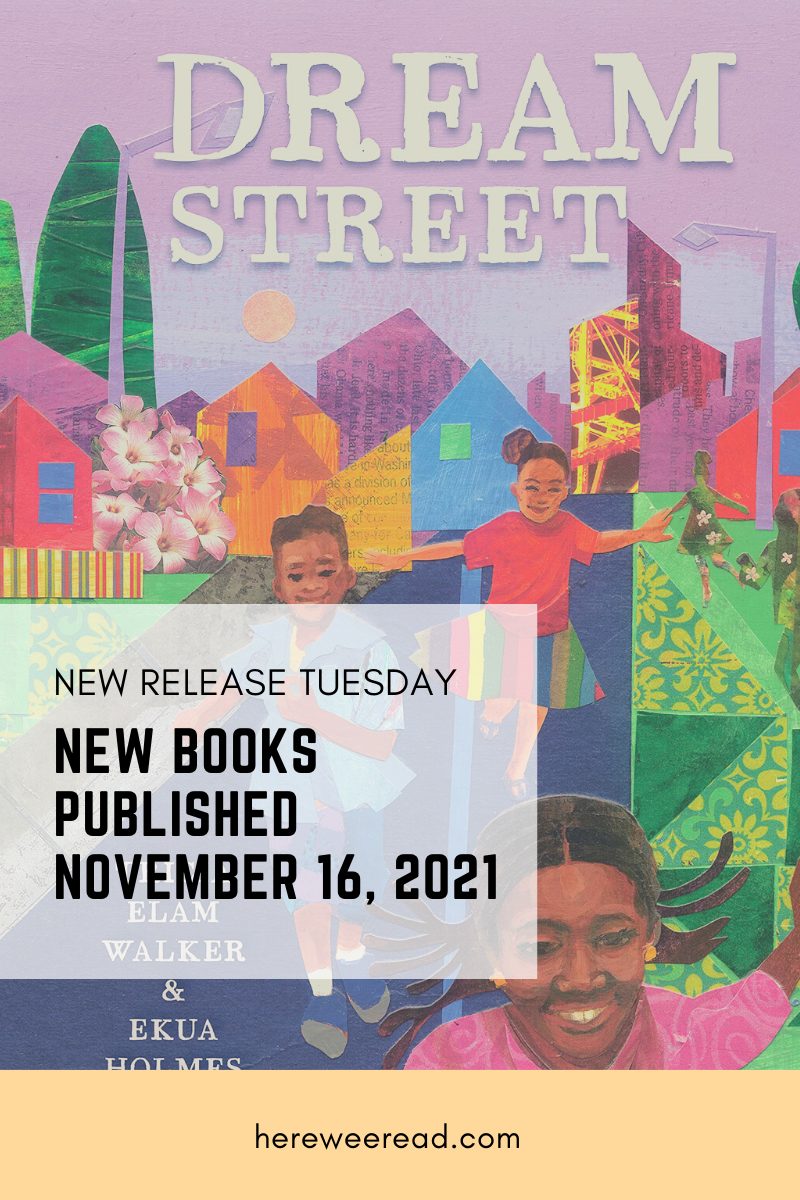 New Release Tuesday: New Books Published November 16, 2021 | Here Wee Read